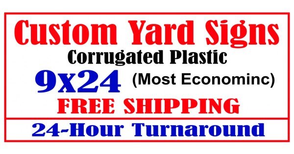 Yard Signs 9x24